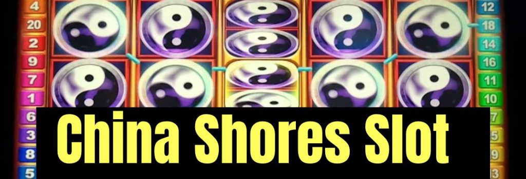 China Shores Slot Machine Review » Top Online Casino Game